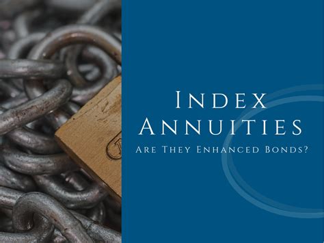 Index Annuities Are They Enhanced Bonds Dcf Annuities