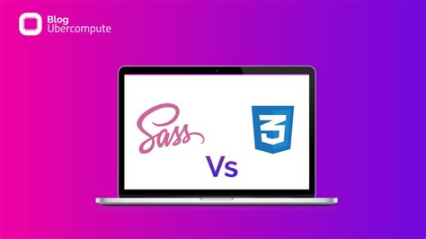why do we use sass instead of css ubercompute