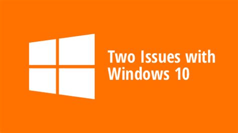 two issues with windows 10 version 1903
