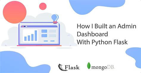 how i built an admin dashboard with python flask — soshace