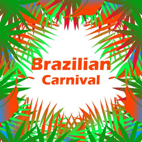 Fundo Png Da Fronteira Do Carnaval Brasileiro Png Carnaval Brasileiro