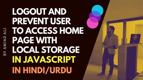 logout and prevent user to access home page with local storage in