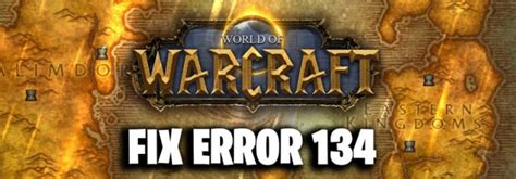 wow error 134 0x85100086 fatal condition fix it techilife