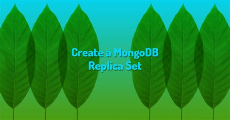 how to create a mongodb replica set linode