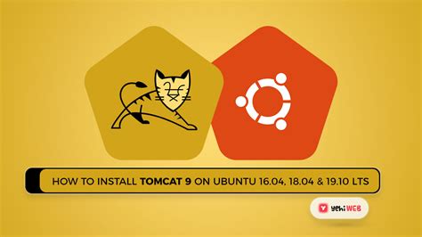 how to install tomcat 9 on ubuntu 16 04 18 04 and 19 10 lts easy guide