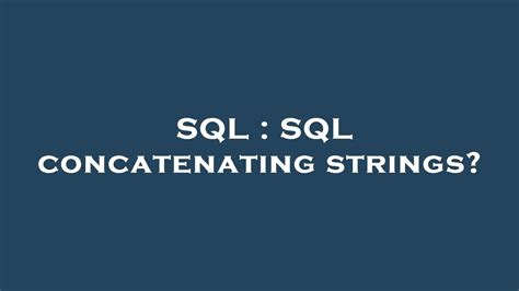 sql sql concatenating strings youtube