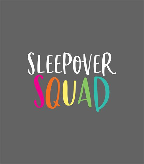 Sleepover Squad Shirt Cute Slumber Pajama Party Digital Art By Liliac