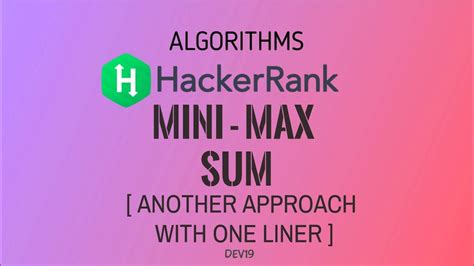 8 mini max sum [ another approach ] hackerrank algorithms solution