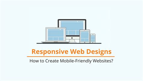 responsive web designs how to create mobile friendly websites