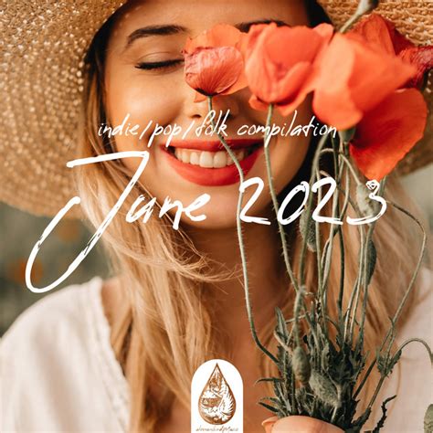 Indie Pop Folk Compilation June 2023 Compilation By Various