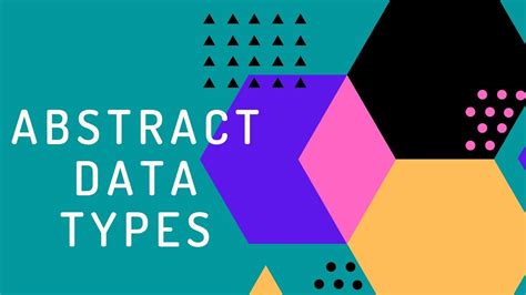 What Are Abstract Data Types Youtube