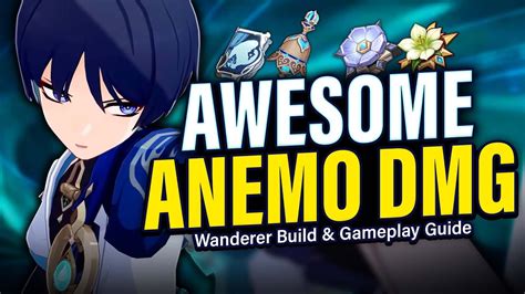 Wanderer Guide How To Play Best Dps Artifact And Weapon Builds Team
