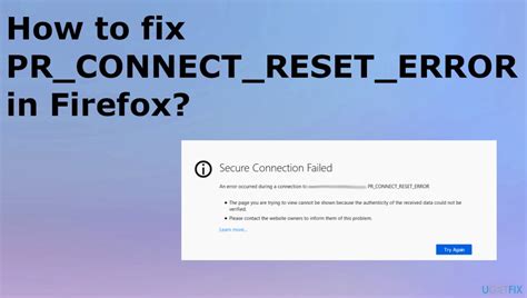 how to fix pr connect reset error in firefox