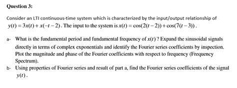 solved consider an lti continuous time system which is