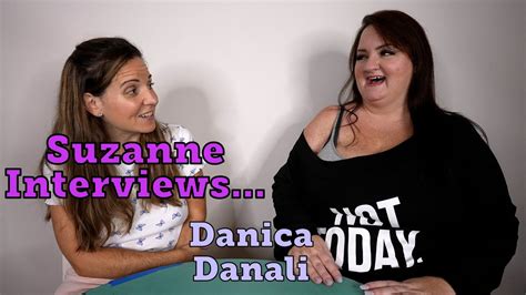 Suzanne Interviews Danica Danali Youtube