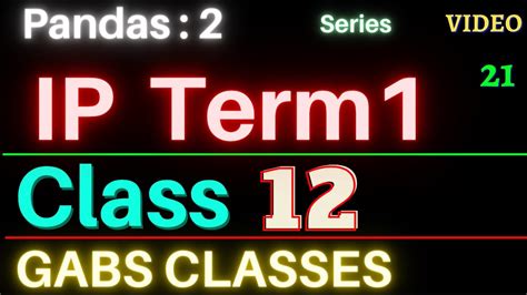 ip term 1 class 12 python pandas 2 ip class 12 term 1 chapter 2
