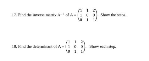 Solved 17 Find The Inverse Matrix A−1 Of A ⎝⎛110101201⎠⎞