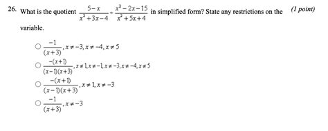 Solved 26 What Is The Quotient X2 3x−45−x÷x2 5x 4x2−2x−15