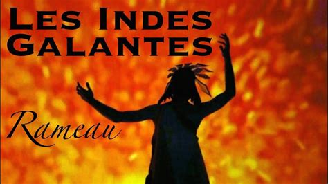 Les Indes Galantes Danse Du Grand Calumet Il Giardino Damore Youtube