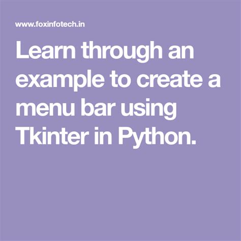 learn through an example to create a menu bar using tkinter in python