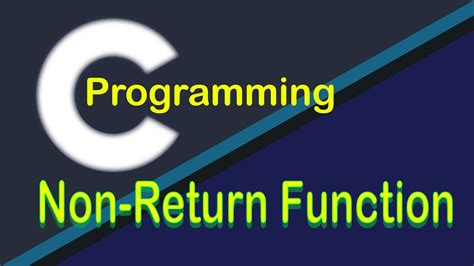 learn c programming non return function in c with