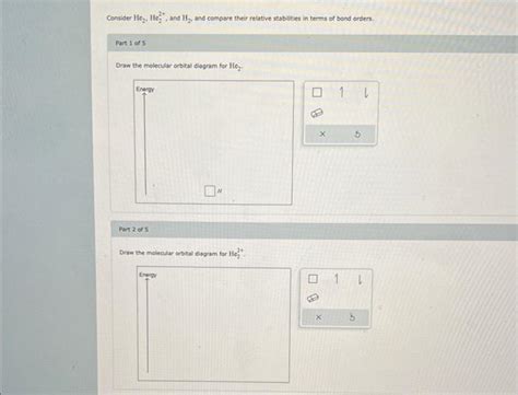 Solved Consider He2 He22 And H2 And Compare Their
