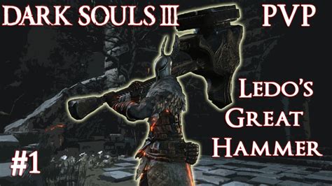 Dark Souls Iii Arena Pvp Ledos Great Hammer A Very Fun Weapon