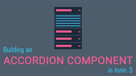 building an accordion component in ionic 3 youtube