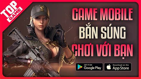 Top Game Mobile Bắn Súng Đồng Đội Mới And Hay Nhất 2021 Game Bắn Súng