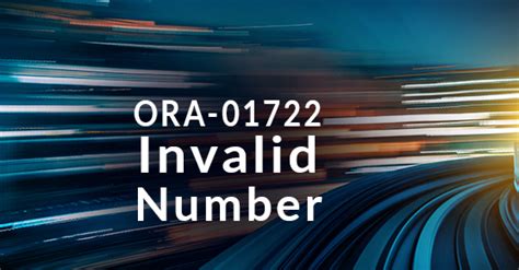 ora 01722 invalid number xtivia