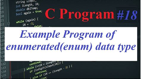 c program 18 example program of enumerated enum data type youtube