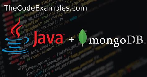 working with mongodb from java the code examples