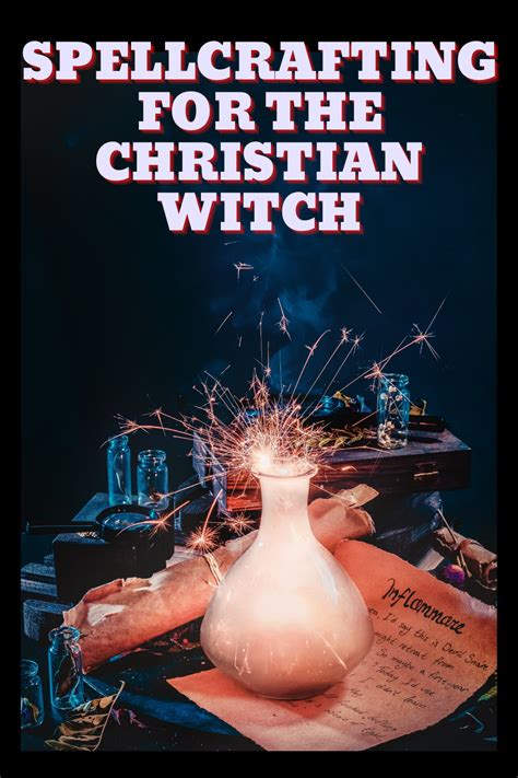 Spellcrafting For The Christian Witch New Moon Rituals Christian