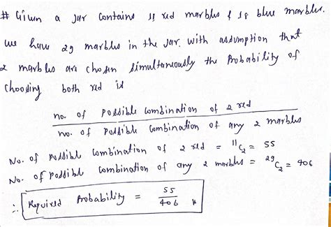[solved] suppose a jar contains 11 red marbles and 18 blue marbles if