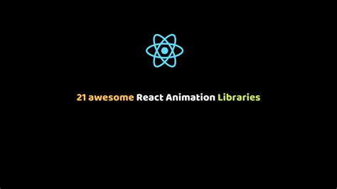 21 awesome react animation libraries dunebook