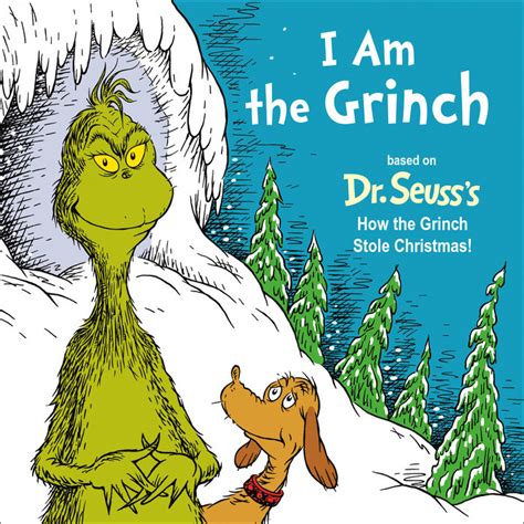 I Am The Grinch Author Alastair Heim Illustrated By Tom Brannon