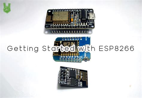 getting started with the esp8266 chip learn circuitrocks