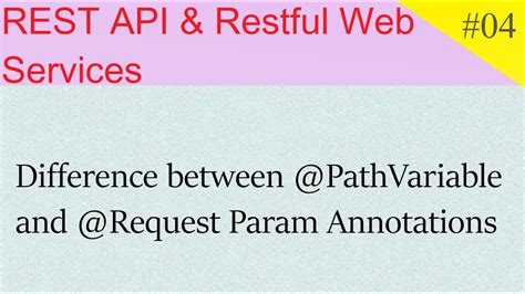difference between pathvariable and request param annotations 04