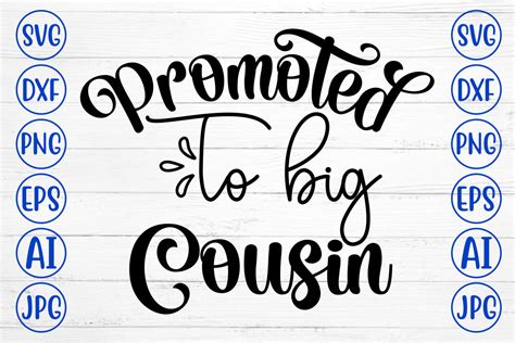Promoted To Big Cousin Svg Cut File Graphic By Creativesvg · Creative