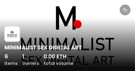 Minimalist Sex Digital Art Collection Opensea