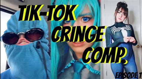 Tik Tok Cringe Compilation Episode 1 Youtube