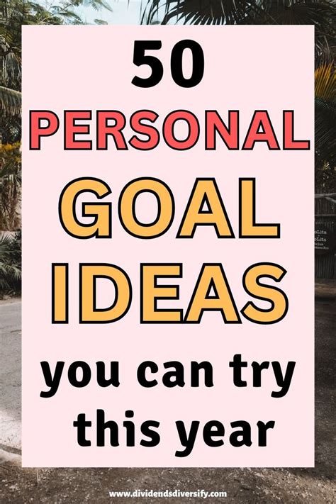 50 Personal Goals Examples And How To Set Them Now Dividends