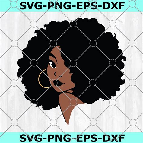Black Woman Svg Afro Woman Svg Svg Cutting File Eps Dxf Png