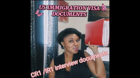 Us Visa Immigration Interview Documents For Ir1 And Cr1 Youtube