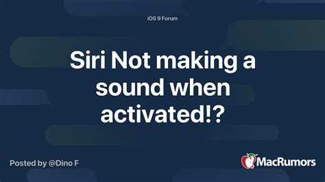 siri not making a sound when activated macrumors forums