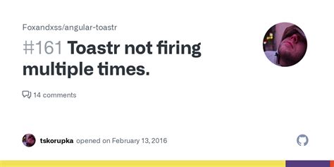 toastr not firing multiple times · issue 161 · foxandxss angular