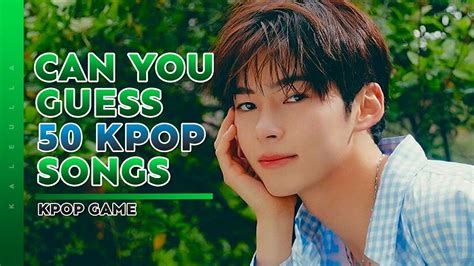 Can You Guess These 50 Kpop Songs 50 Rounds [kpop Game] Youtube