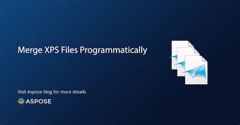 merge or combine xps files programmatically in java