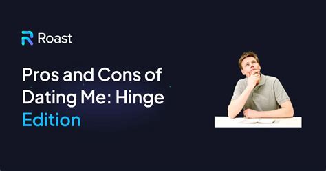 Pros And Cons Of Dating Me Best Answers To This Hinge Prompt 2024