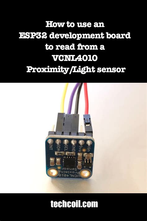 how to use an esp32 development board to read from a vcnl4010 proximity